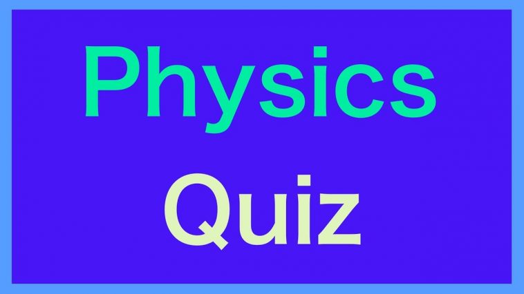 School Physics Quiz